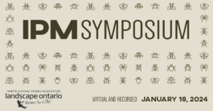 IPM Symposium 2024 – Landscape Ontario